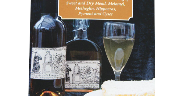 Making Mead Book - Bryan Acton & Peter Duncan - The Homebrew Centre